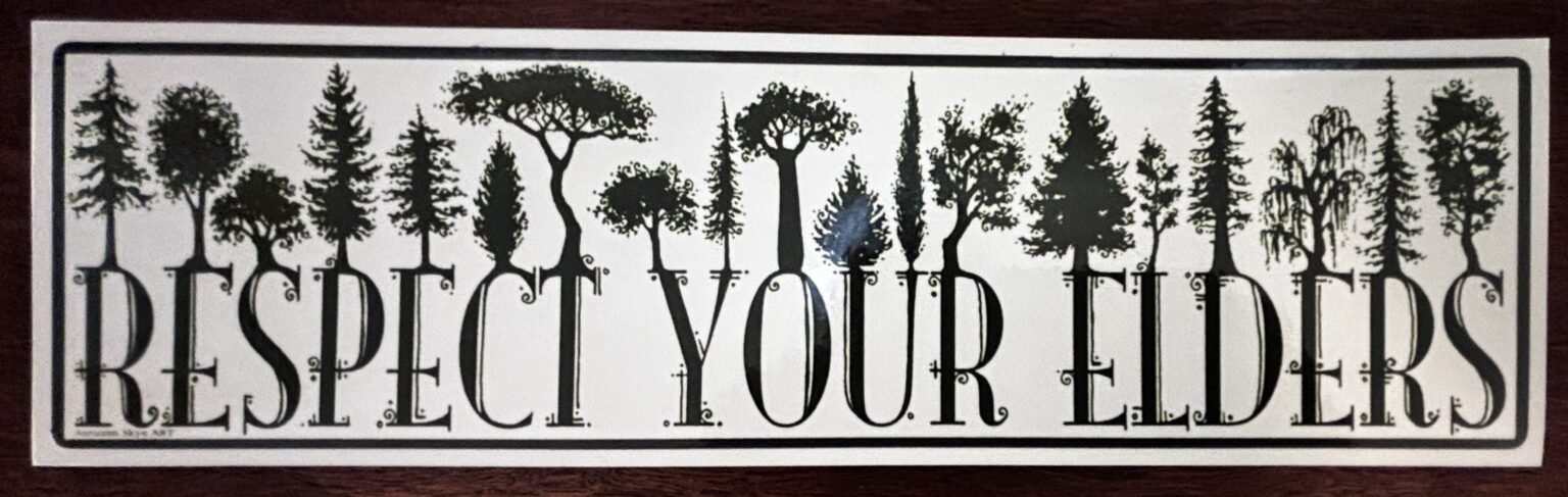 Respect Your Elders Bumper Stickers – Elora Environment Centre